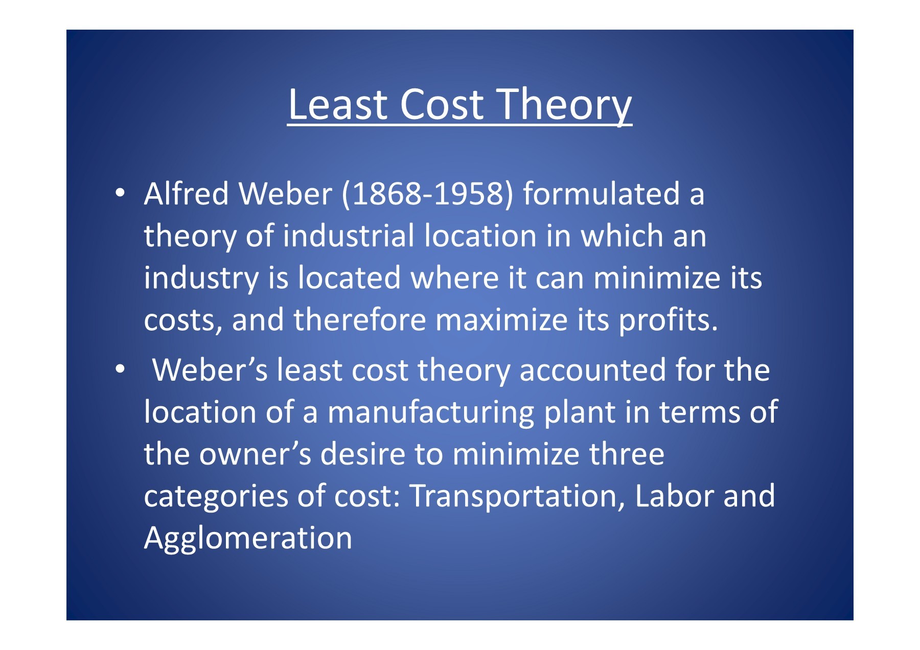 Weber Least Cost Location Theory